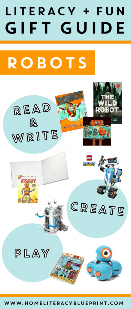 Literacy Fun Gift Guide: Robots - Home Literacy Blueprint