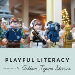 Action Figure Stories - Home Literacy Blueprint